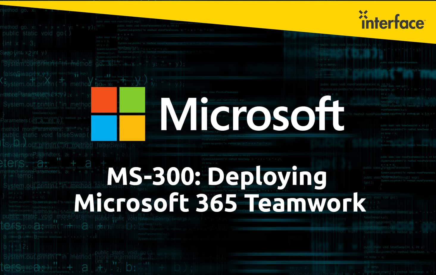 MS-300: Deploying Microsoft 365 Teamwork | Interface Technical Training MS-300: Deploying Microsoft 365 Teamwork | Interface Technical Training